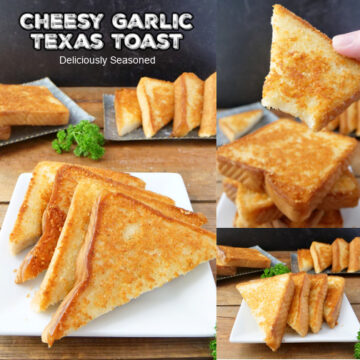 Cheesy Garlic Texas Toast - Deliciously Seasoned